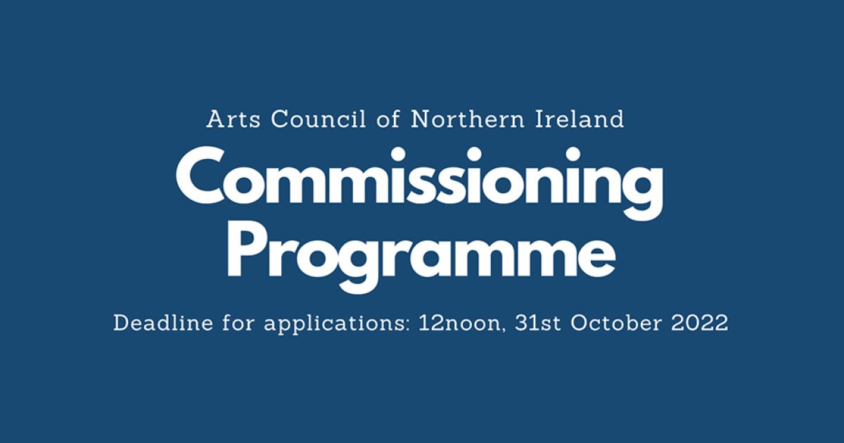 Arts Council opens new Commissioning Programme for… | Arts Council NI